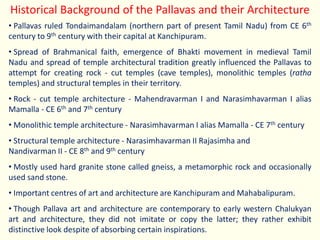 Monolithic Temple Architecture of the Pallavas | PPTX