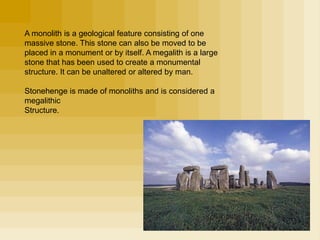 Monoliths | PPTX | Geology | Science