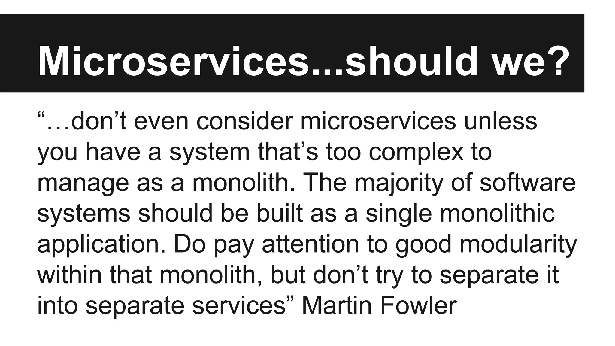 Monoliths and Microservices | PPTX