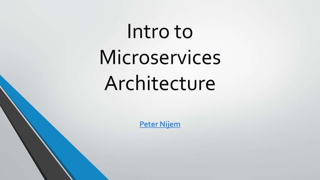 Intro to Microservices Architecture | PPTX