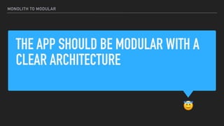 Monolith to modular | PPT