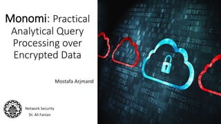 Monomi: Practical Analytical Query Processing over Encrypted Data | PPT