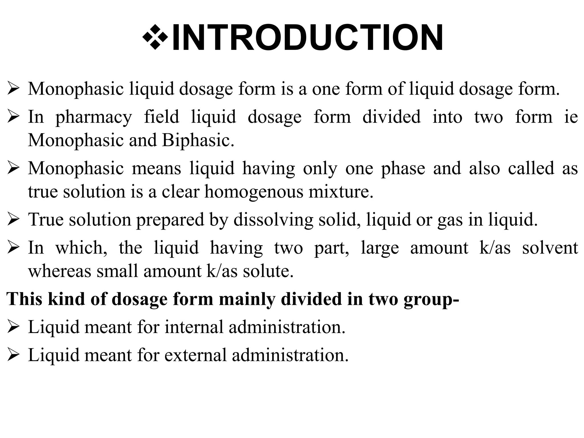 Monophasic liquid dosage form | PPTX