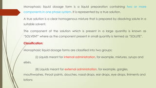Monophasic liquid dosage form for PharmD 1st year.pptx
