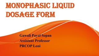 Monophasic Liquid Dosage Form Pharmaceutics 1 | PPT