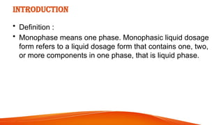 Monophasic Liquid Dosage Form Pharmaceutics 1 | PPT