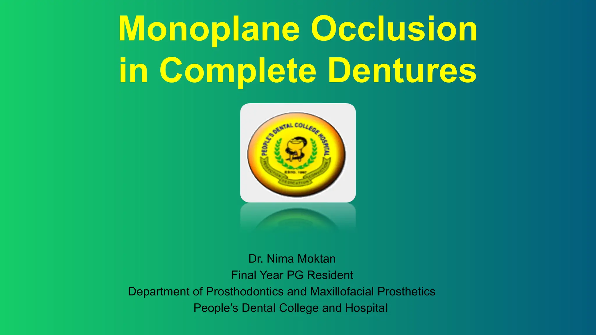 Mono plane occlusion in prosthodontic practice | PPTX