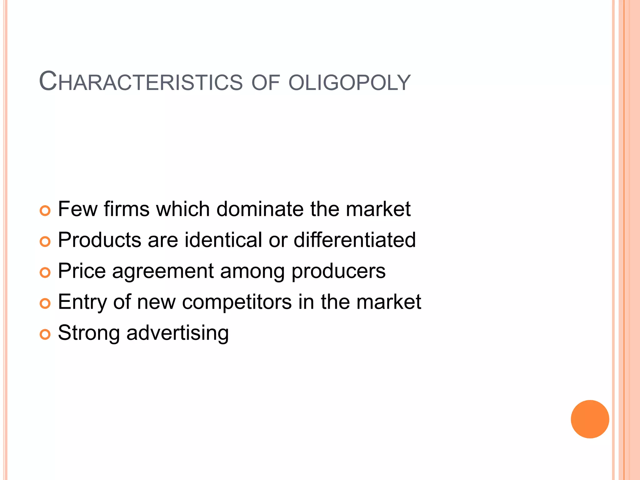 Monopolistic and oligopoly | PPTX