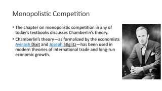 Monopolistic_Competition.pptx by Edward Chamberlin | PPTX