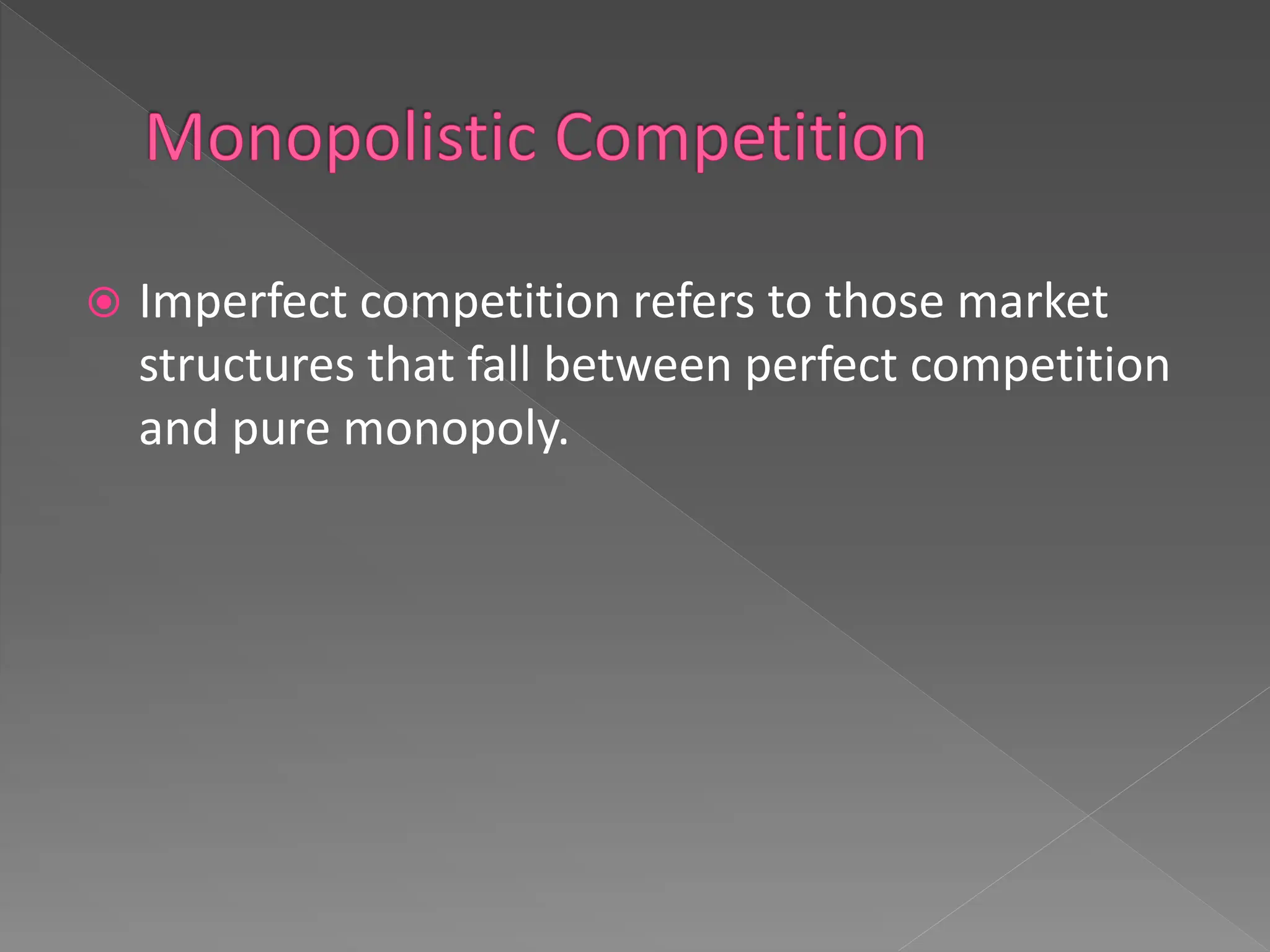 Monopolistic competition (1).pptx