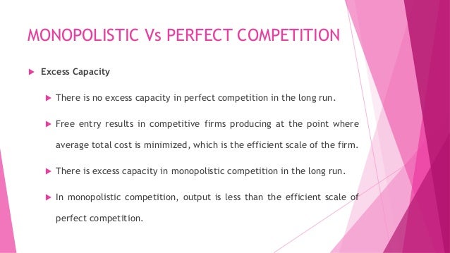 😊 Monopolistic competition vs perfect competition. What is the ...