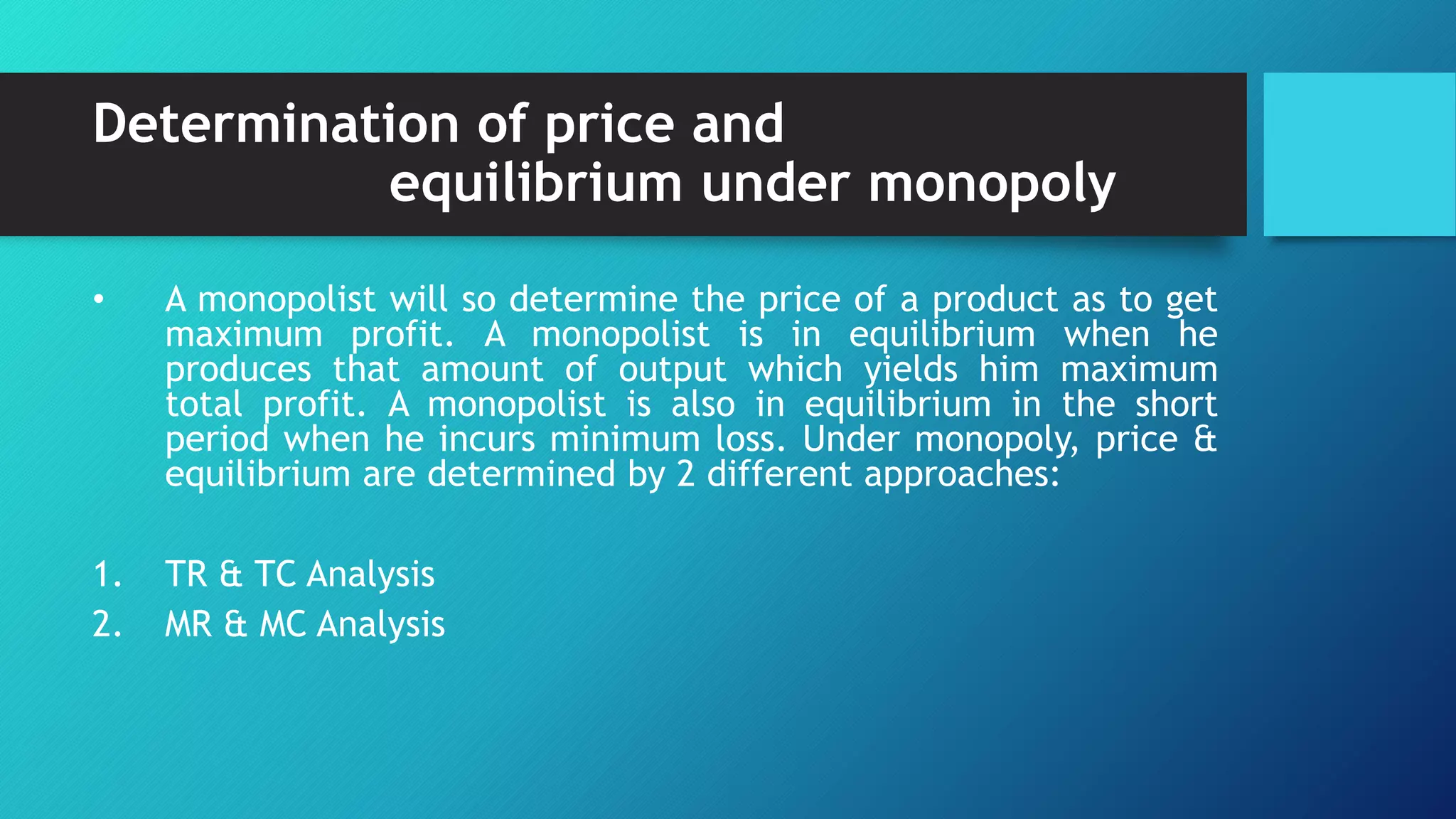Monopoly and Price Determination | PPTX