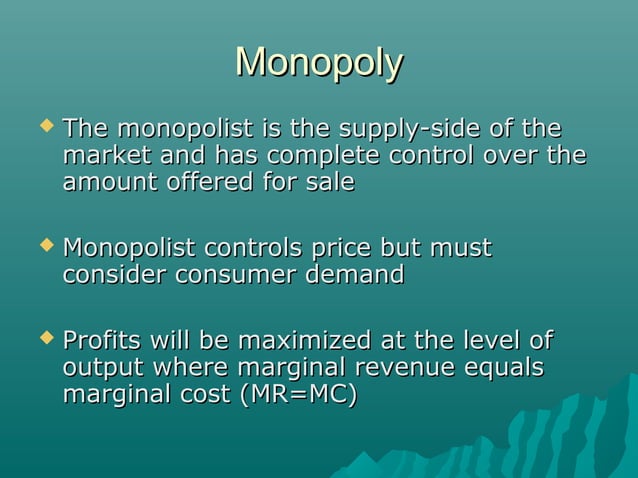 Monopoly (managerial economics) | PPT | Business | Business and Finance