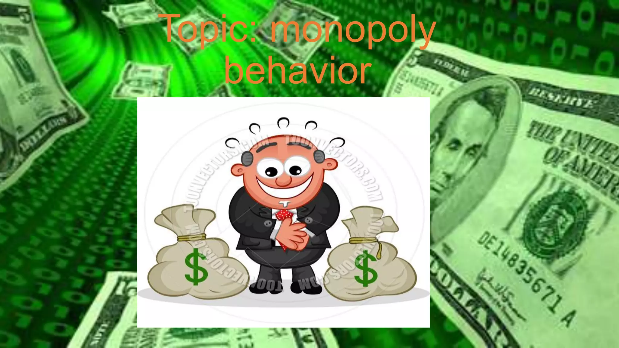 Monopoly behavior | PPTX