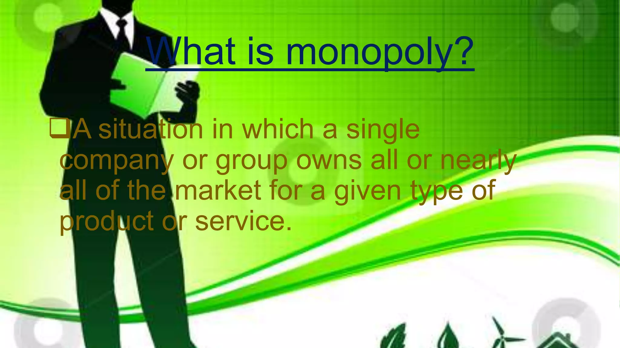 Monopoly behavior | PPTX