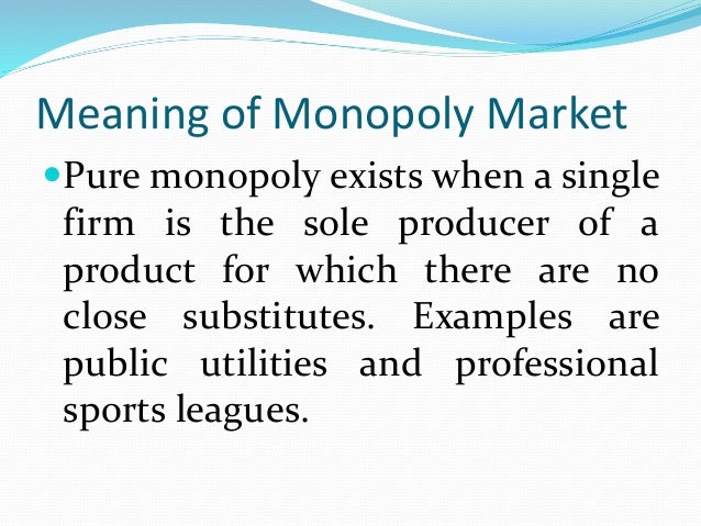 Different types of monopoly economics - nibhtnation
