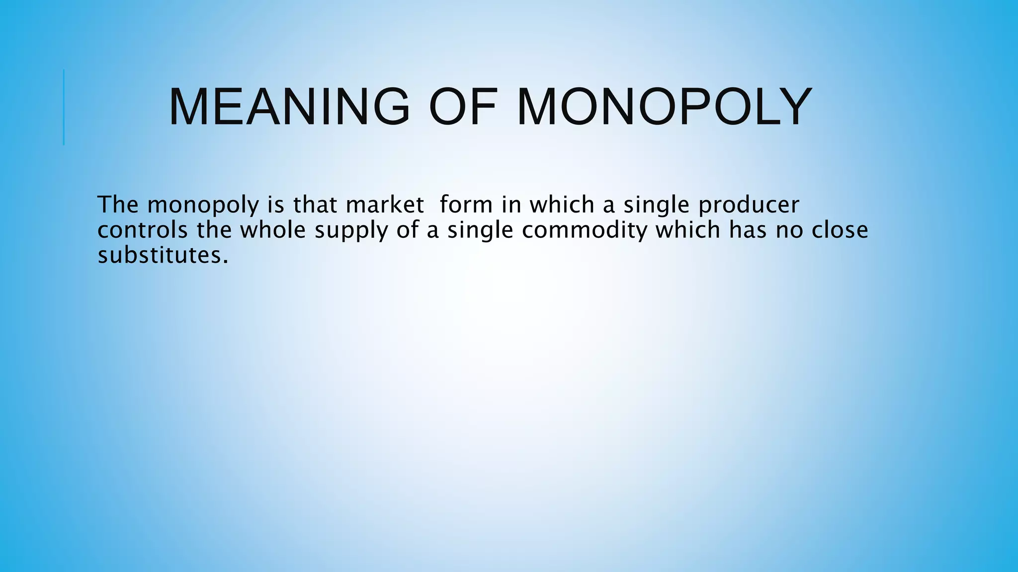 Monopoly market | PPTX