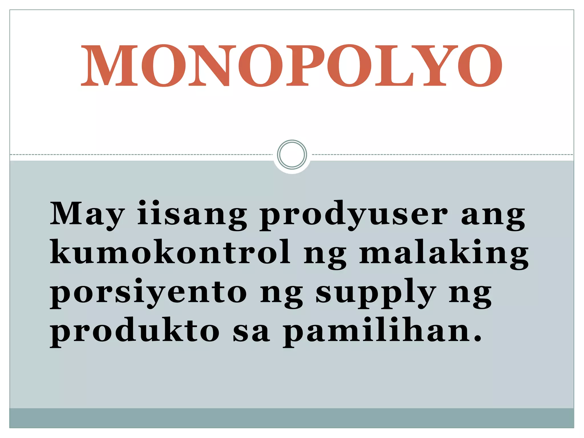 Monopolyo at monopsonyo | PPTX