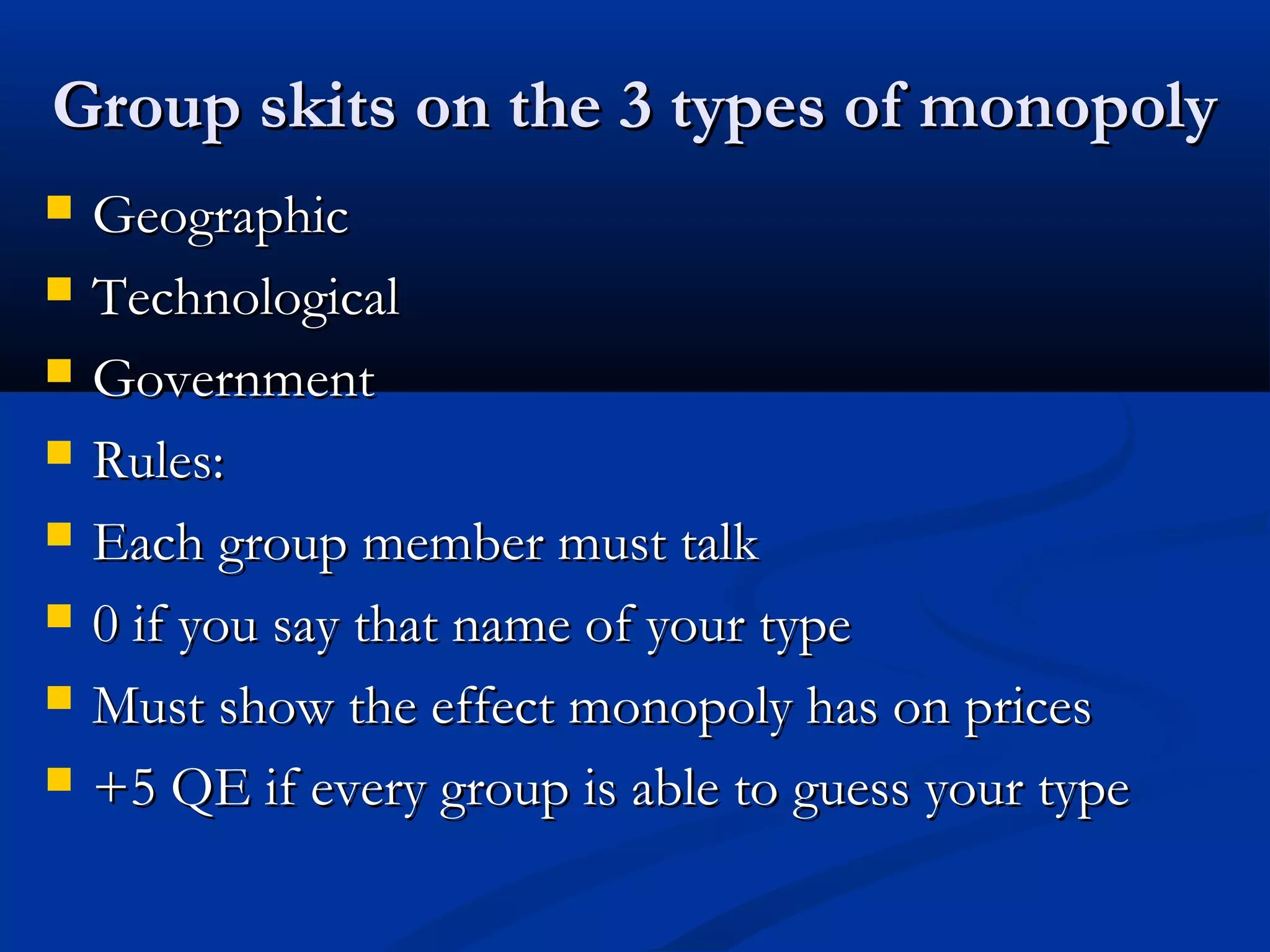 Monopoly types | PPT