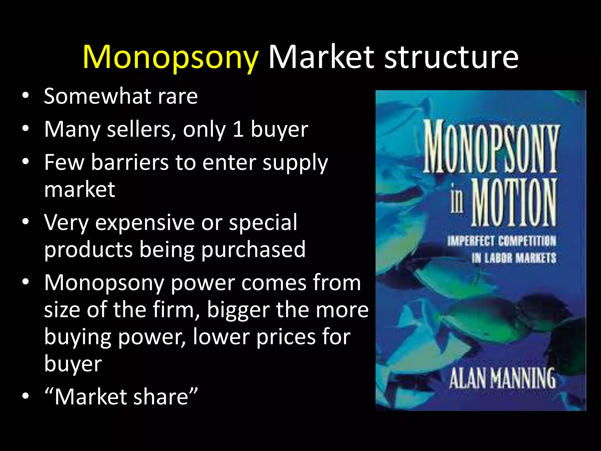 Monopsony market structure | PPTX | Business | Business and Finance