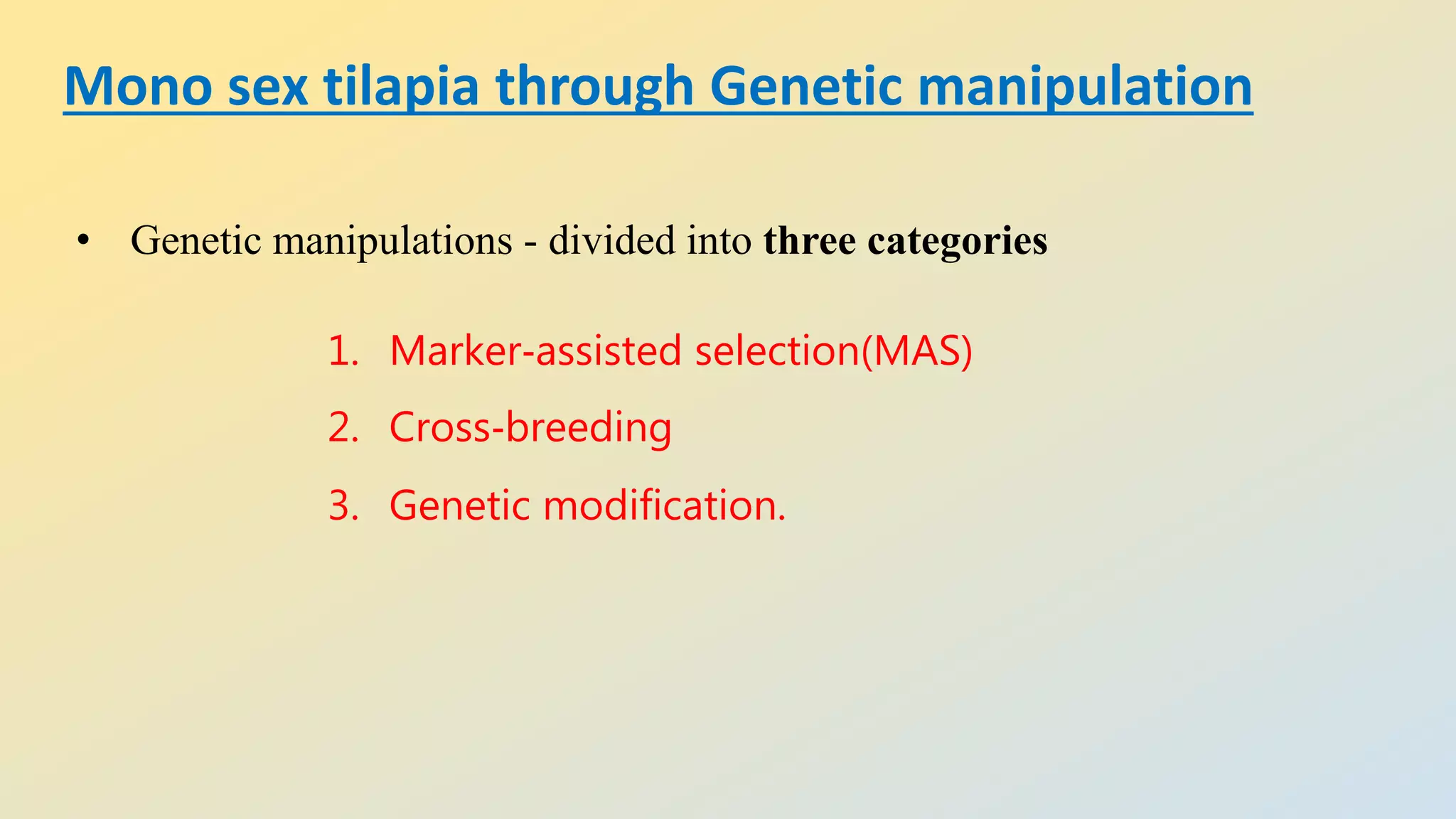 Monosex production of tilapia | PPTX