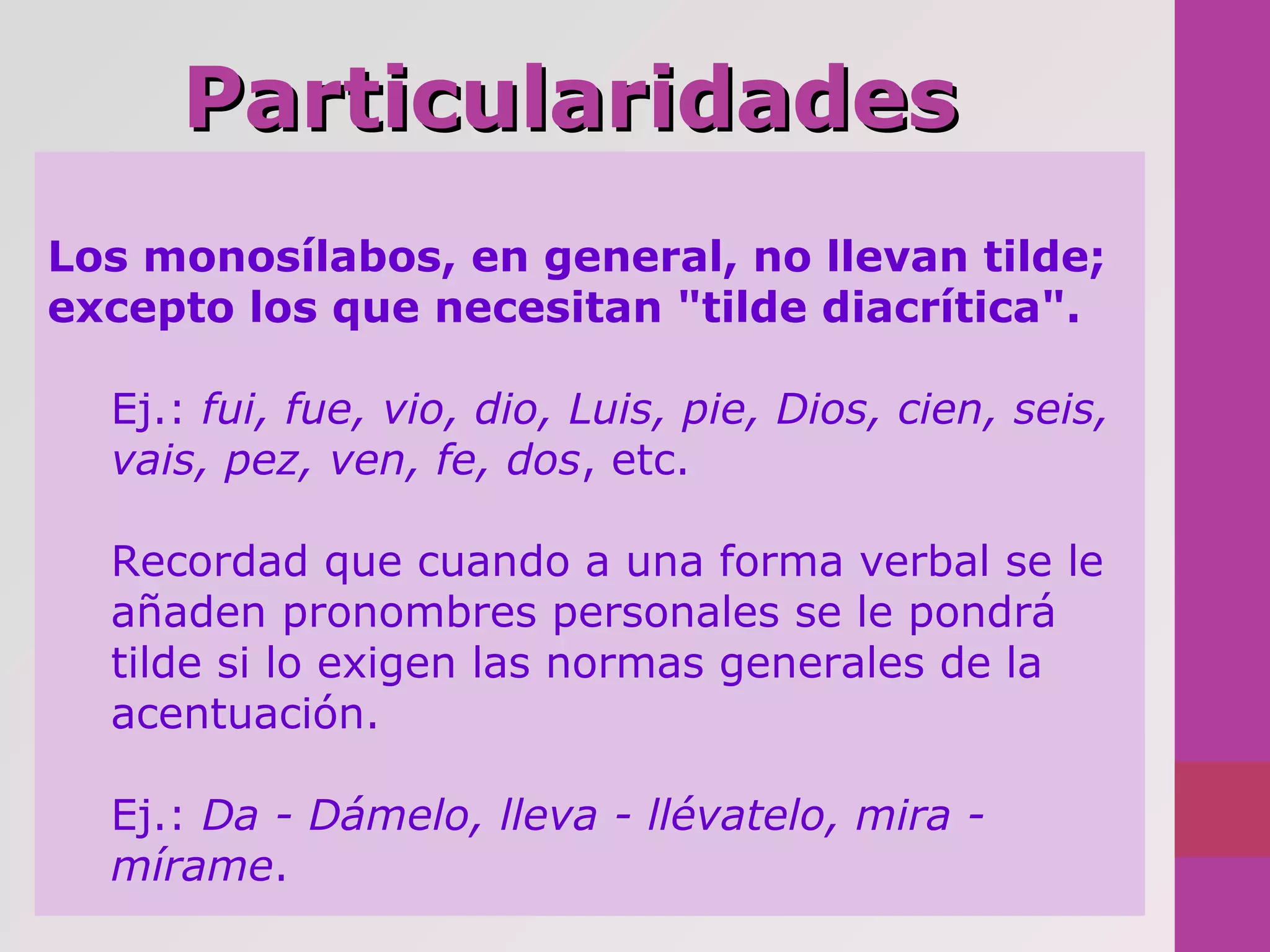 Monosílabos, interrogativos y exclamativos | PPT