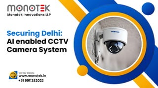 Monotek CCTV Camera Installation Services in Delhi | PPT