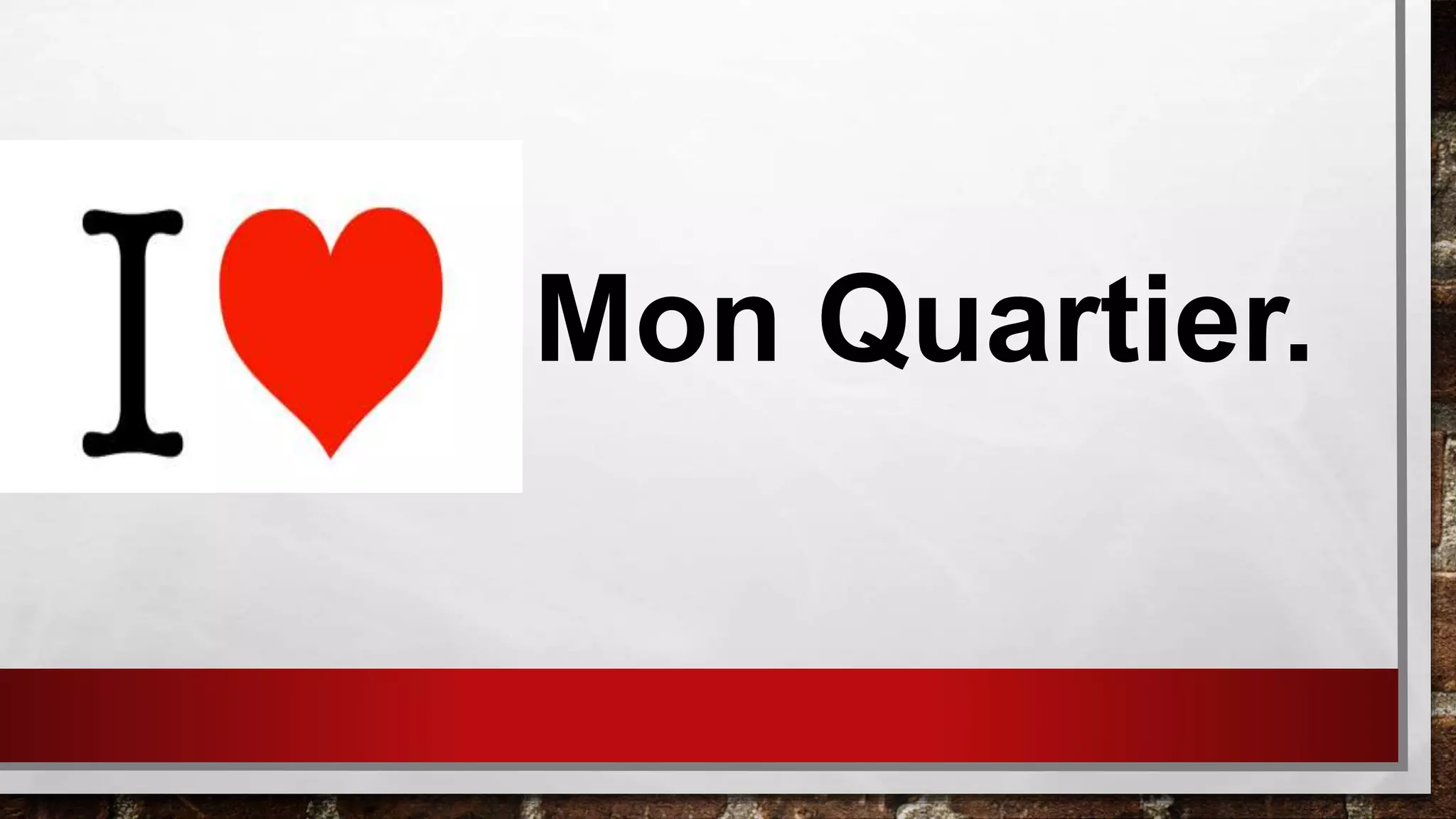 Mon quartier | PPTX