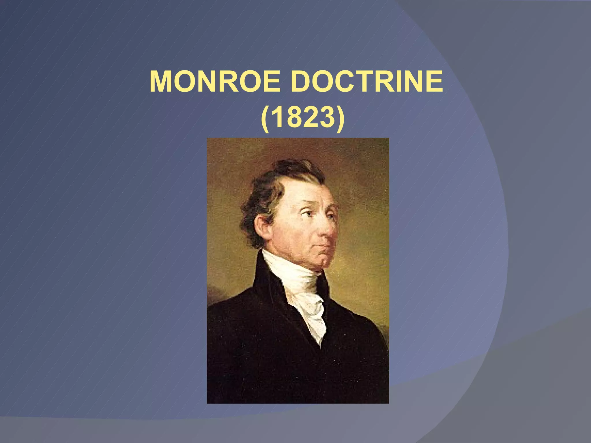 MONROE DOCTRINE HISTORY AND INTERVENTIONS | PPT