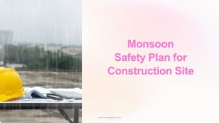 Monsoon-Safety-Plan for construction specially in Asian context.pptx