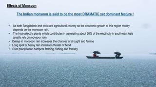 Monsoon at india and bangladesh | PPTX
