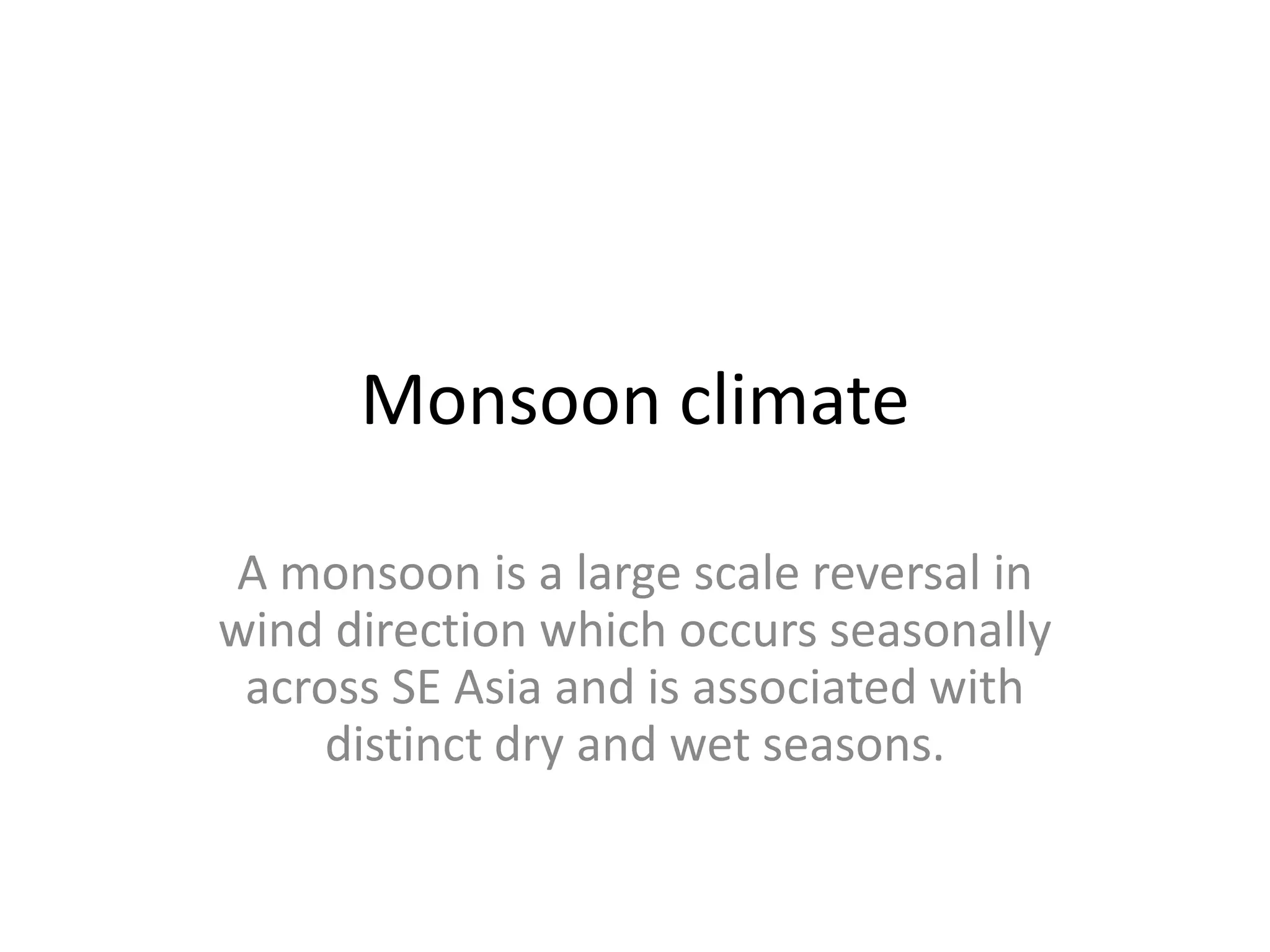Climate: Monsoon Climate | PPTX