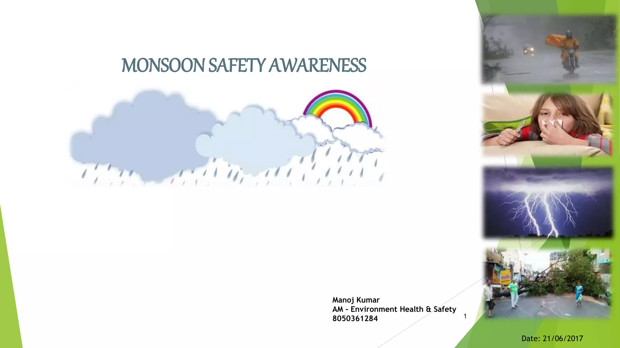 Monsoon safety awareness & preparations.... Environment Health & Safety ...