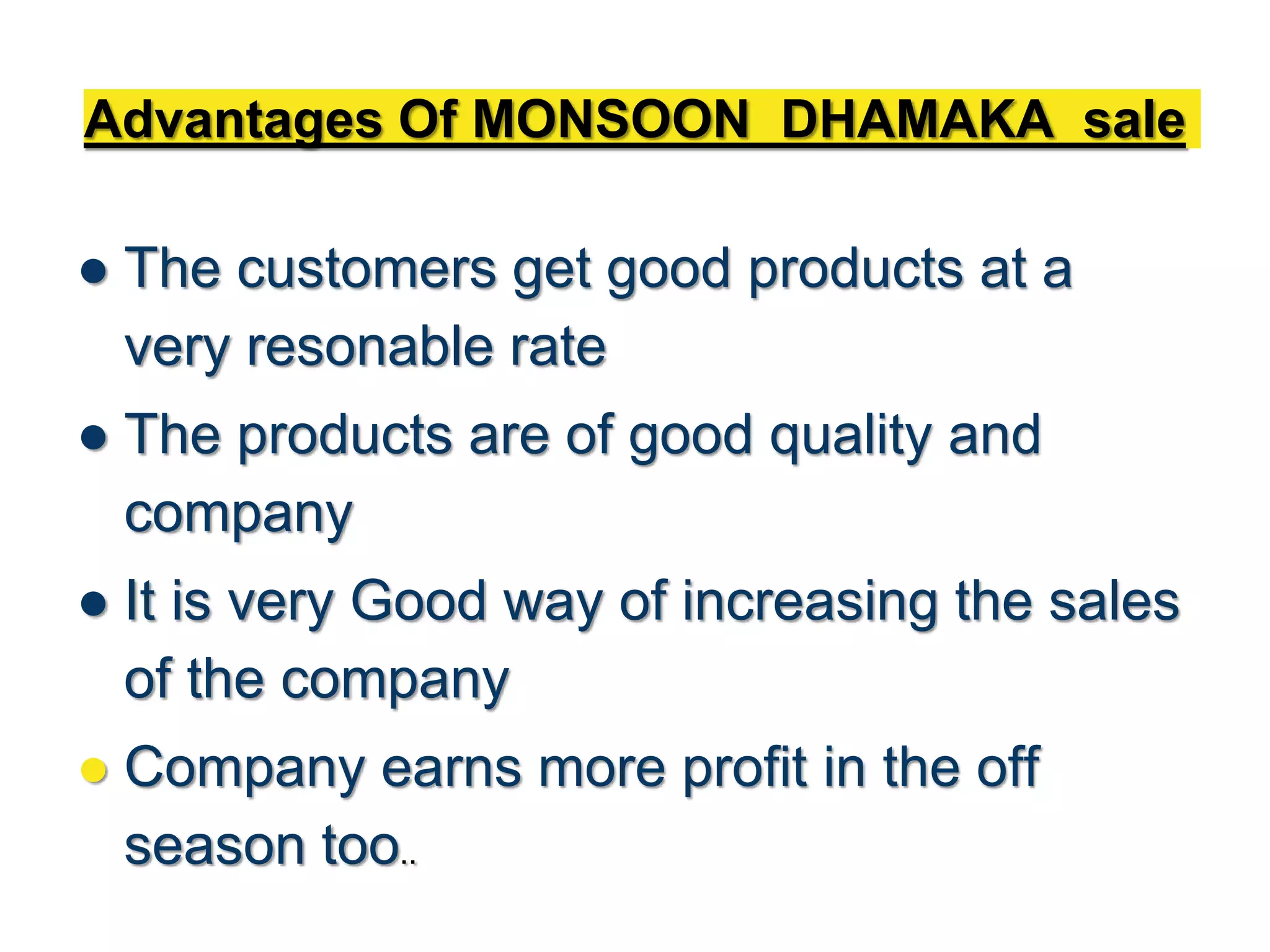 MONSOON SALE DHAMAKA.pptx | Business | Business and Finance