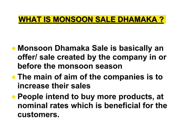 MONSOON SALE DHAMAKA.pptx | Business | Business and Finance