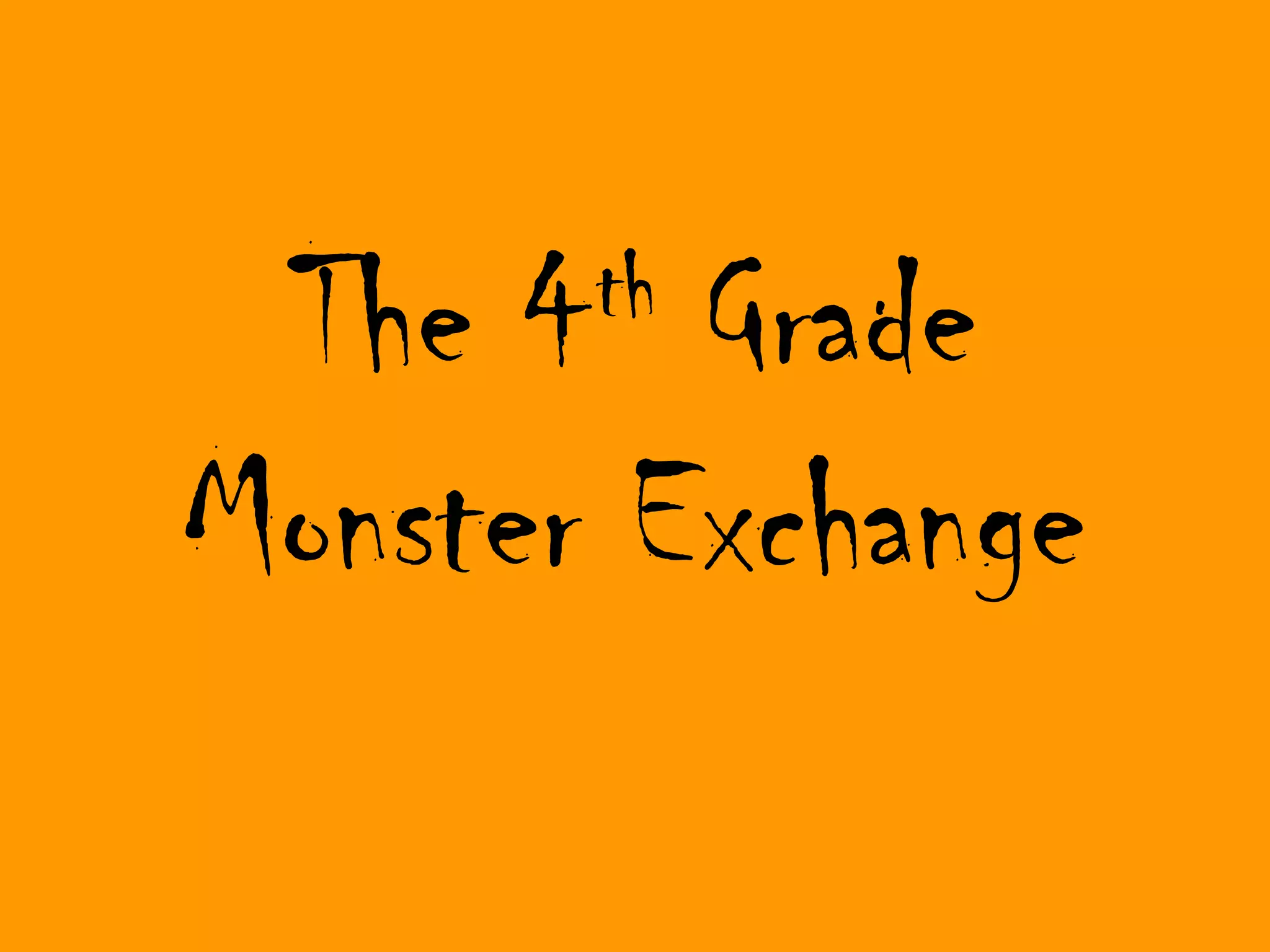Monster Exchange Project | PPT