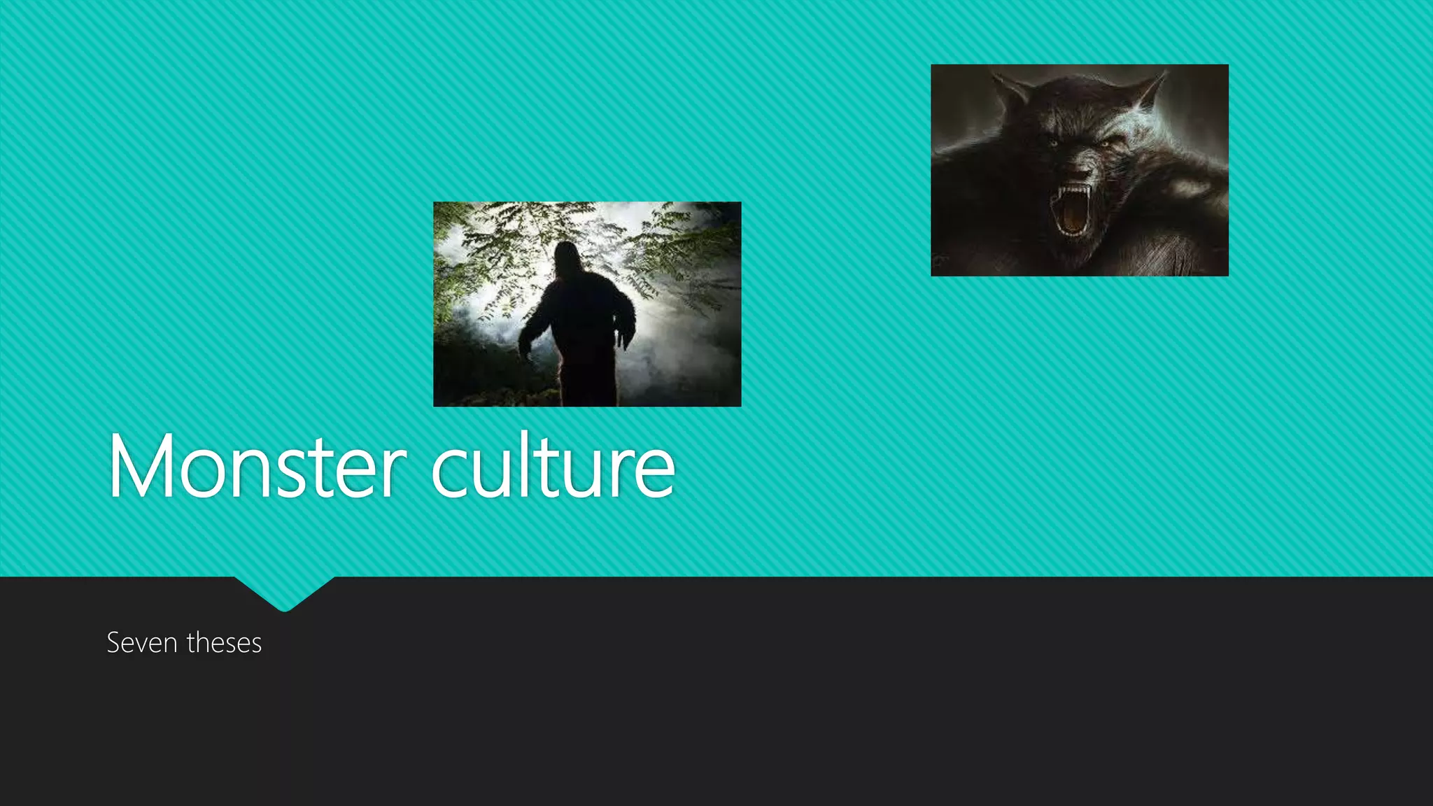 Monster culture | PPTX