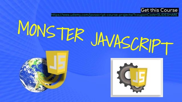 Monster JavaScript Course - 50+ projects and applications | PPTX | Web ...