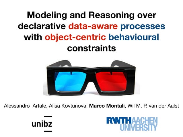 Modeling And Reasoning Over Declarative Data Aware Processes With Object Centric Behavioral