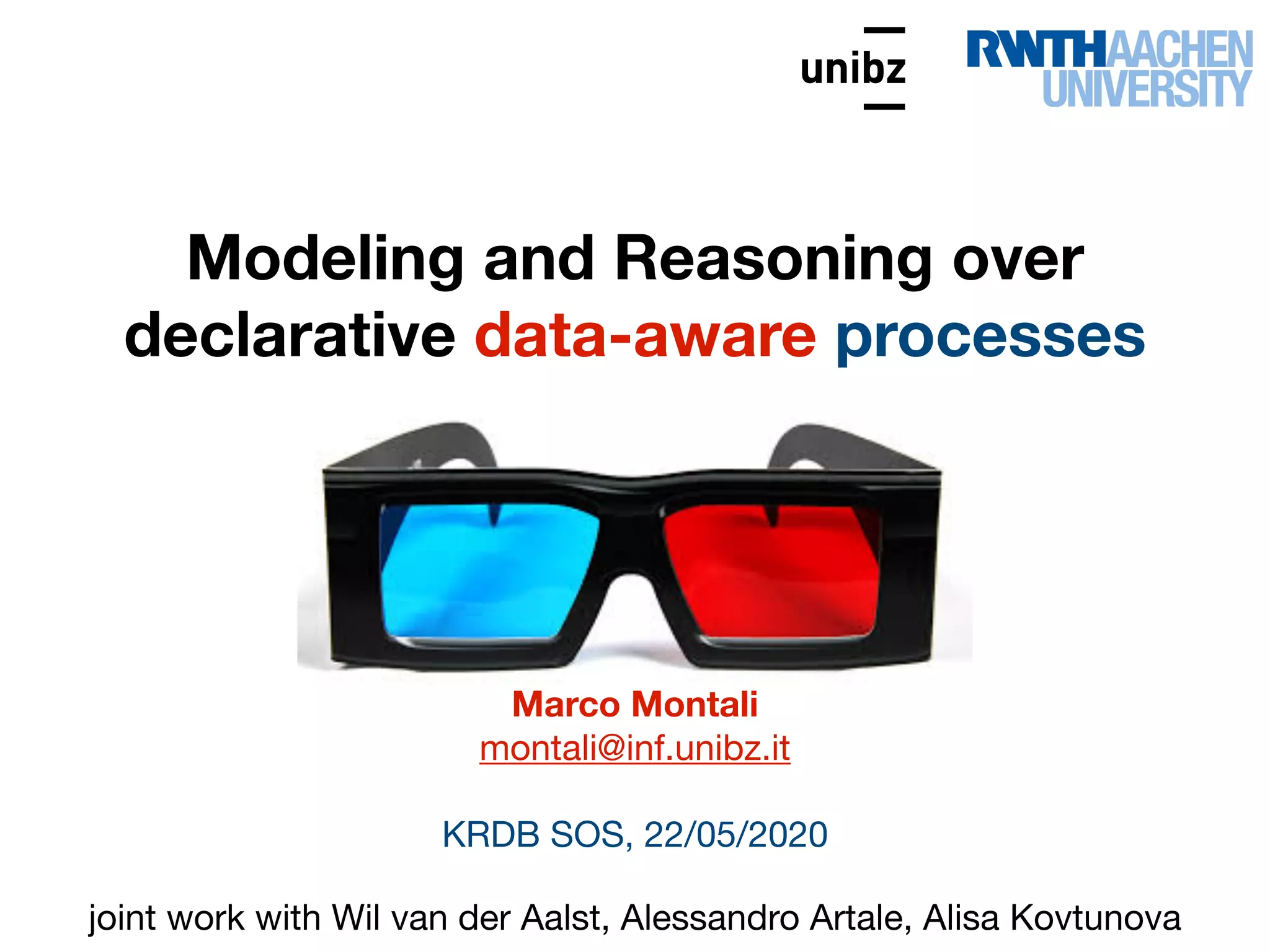 Modeling and Reasoning over Declarative Data-Aware Processes | PPT
