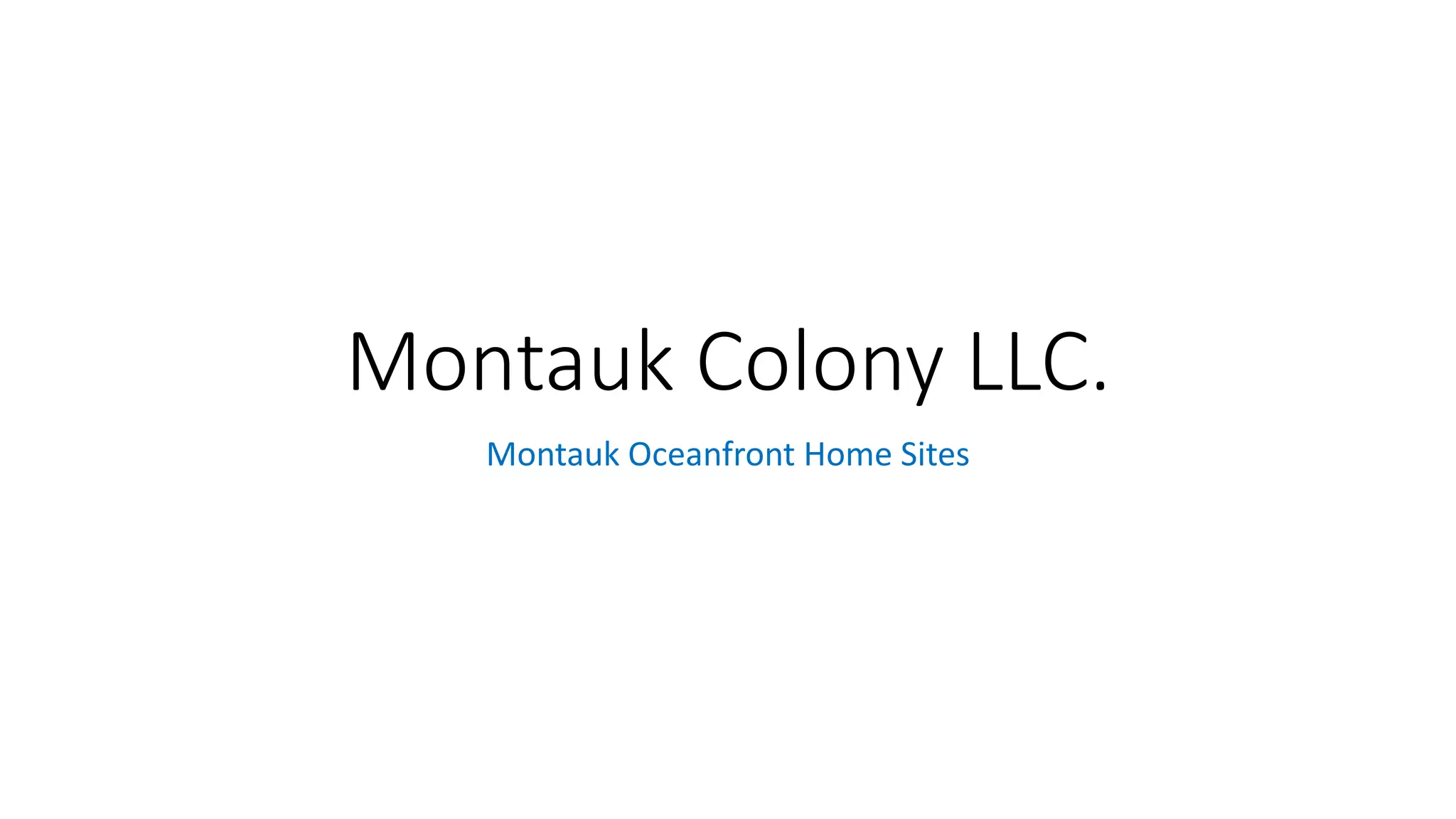 Montauk Colony LLC | PPTX