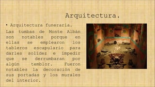 MONTE ALBÁN Zona Arqueológica. Arquitectura. | PPTX