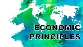 economic principles | PPTX | Business Accounting & Finance | Business