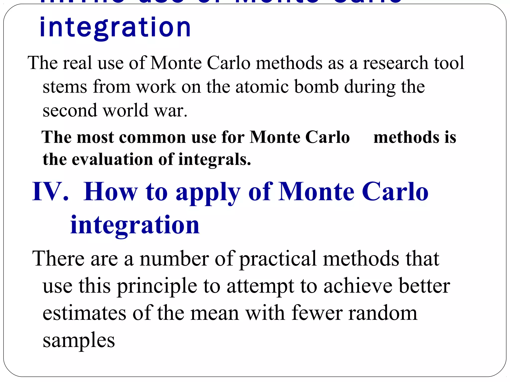 Monte carlo integration, importance sampling, basic idea of markov ...