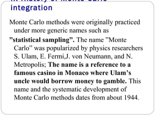 Monte carlo integration, importance sampling, basic idea of markov ...
