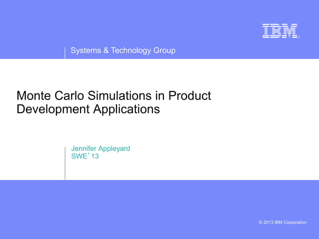 Monte Carlo Simulations In Product Development Applications Ppt Physics Science