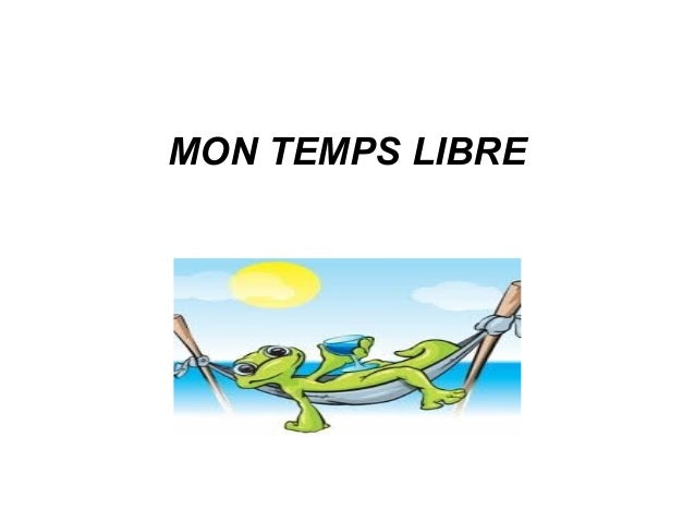 Mon temps libre