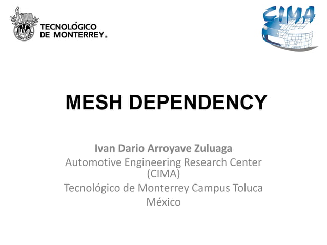Mesh Dependency - Monterrey institute | PPT