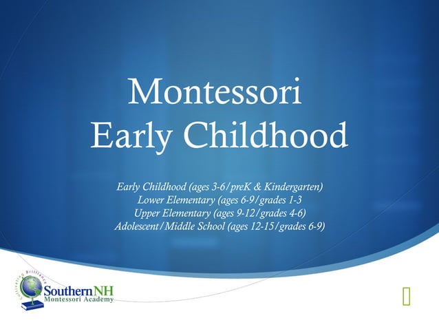 Montessori early childhood 13 | PPT | Daycare and Pre-School | Parenting
