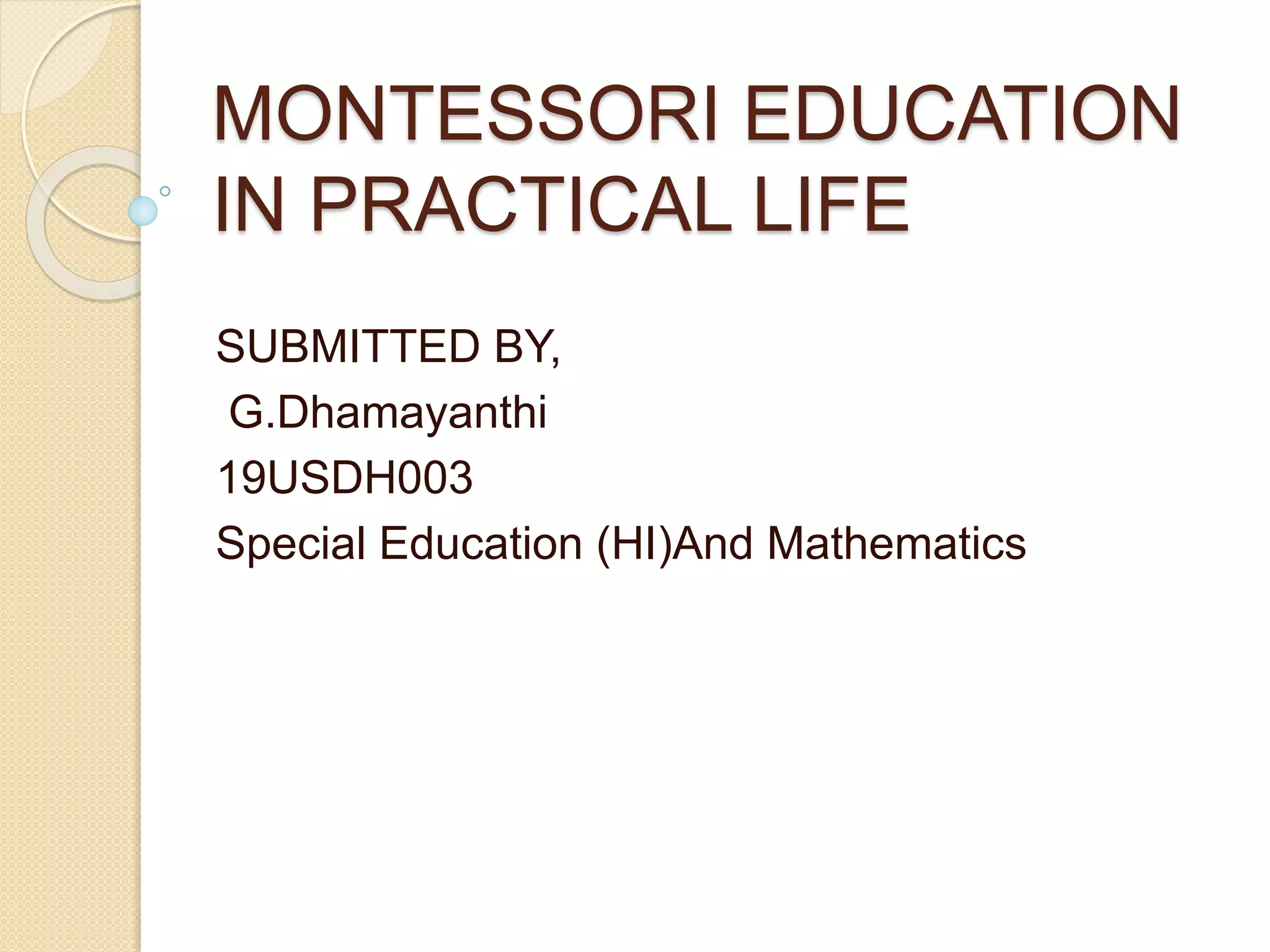 Montessori education in practical life | PPTX